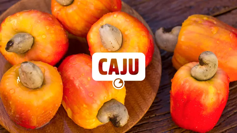 Caju: benefícios para a saúde e como consumir